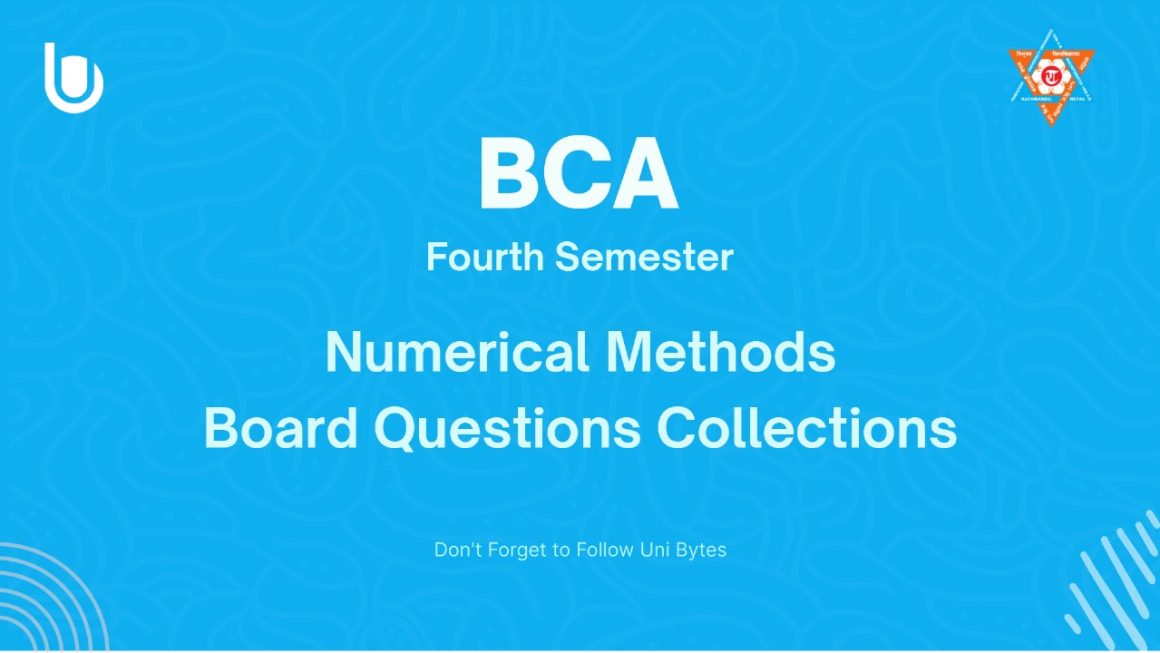 BCA Fourth Semester Numerical Methods Board Questions Papers » Uni Bytes