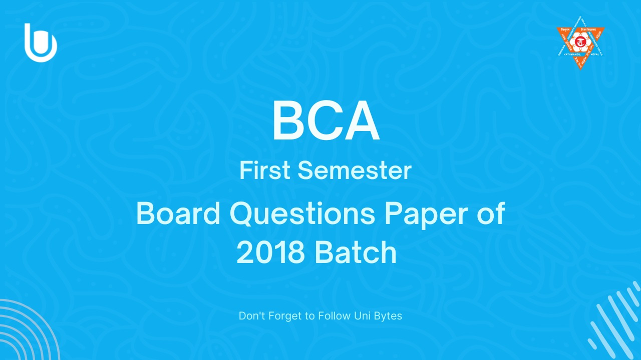 BCA First Semester Boards Questions Papers of 2018 Batch