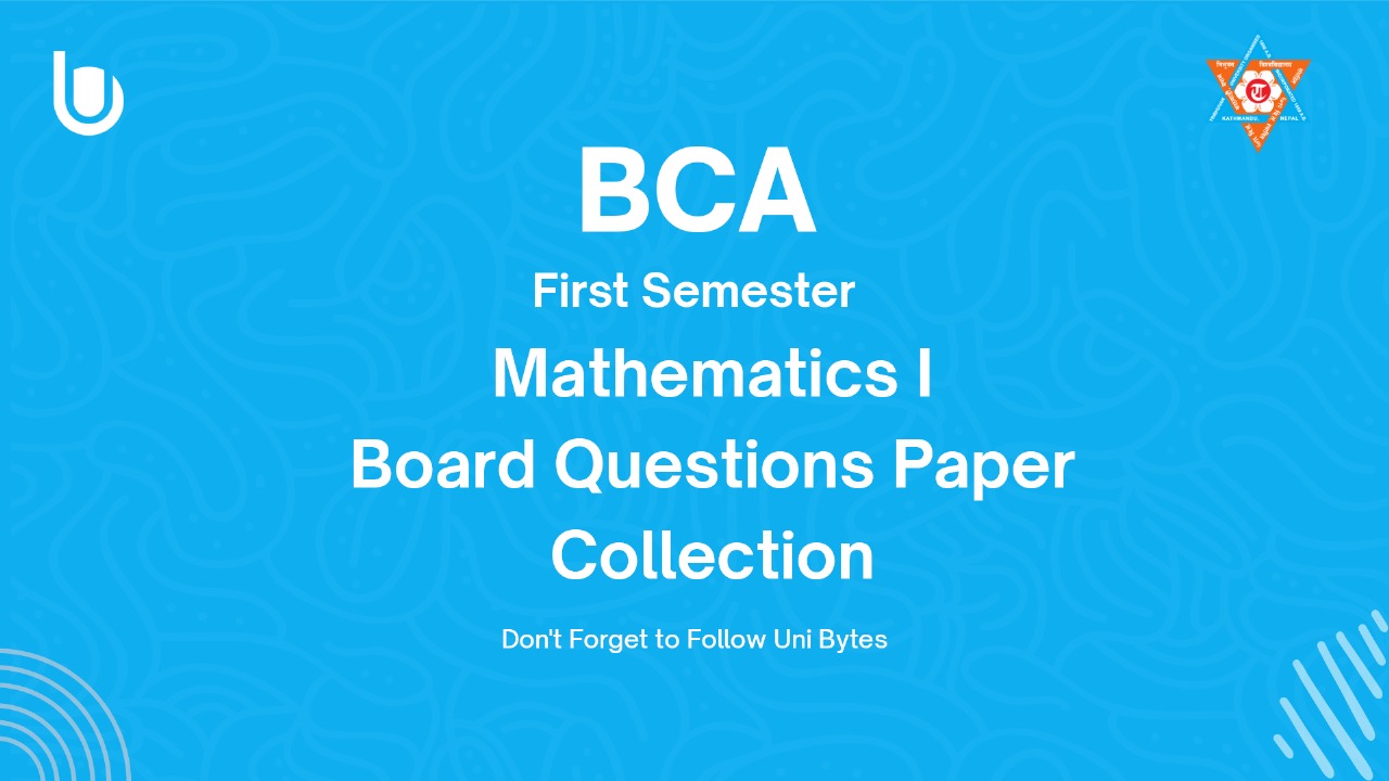BCA First Semester Mathematics I Boards Questions Papers
