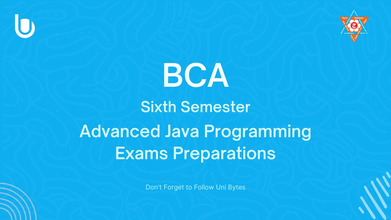Advanced Java Programming Exams Preparations » Uni Bytes