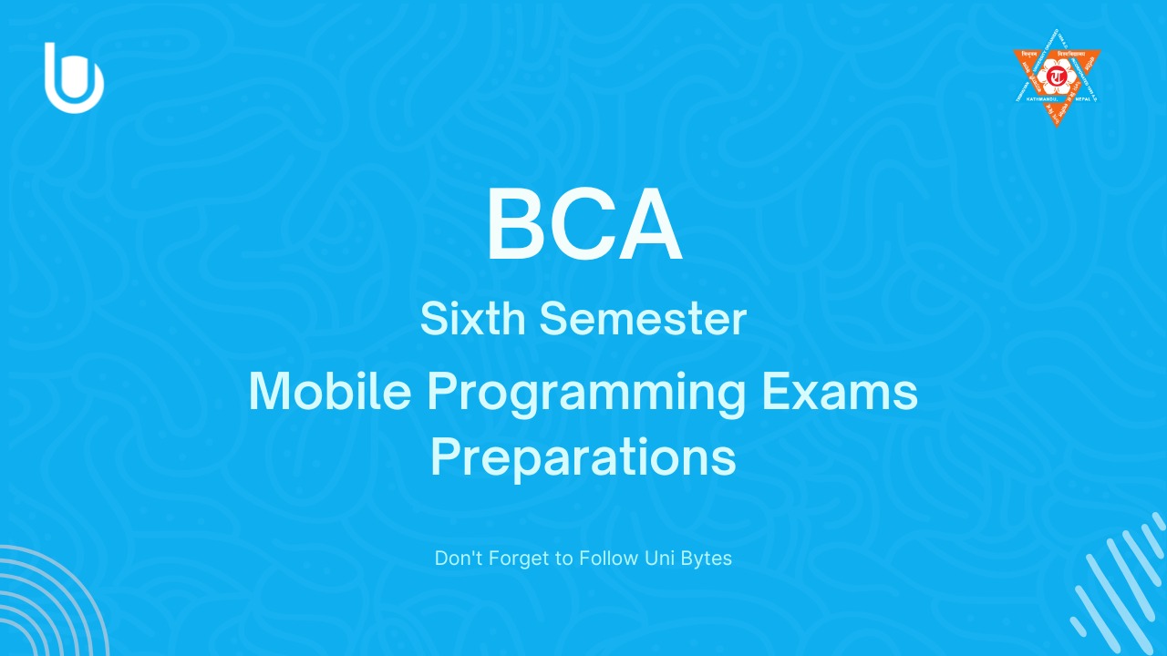 Mobile Programming Exams Preparations » Uni Bytes
